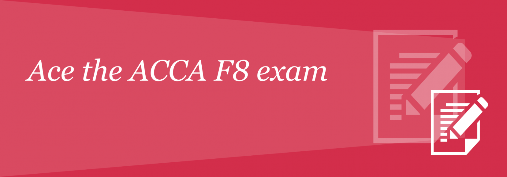 5 tips to ace the ACCA F8 exam | PwC's Academy Middle East